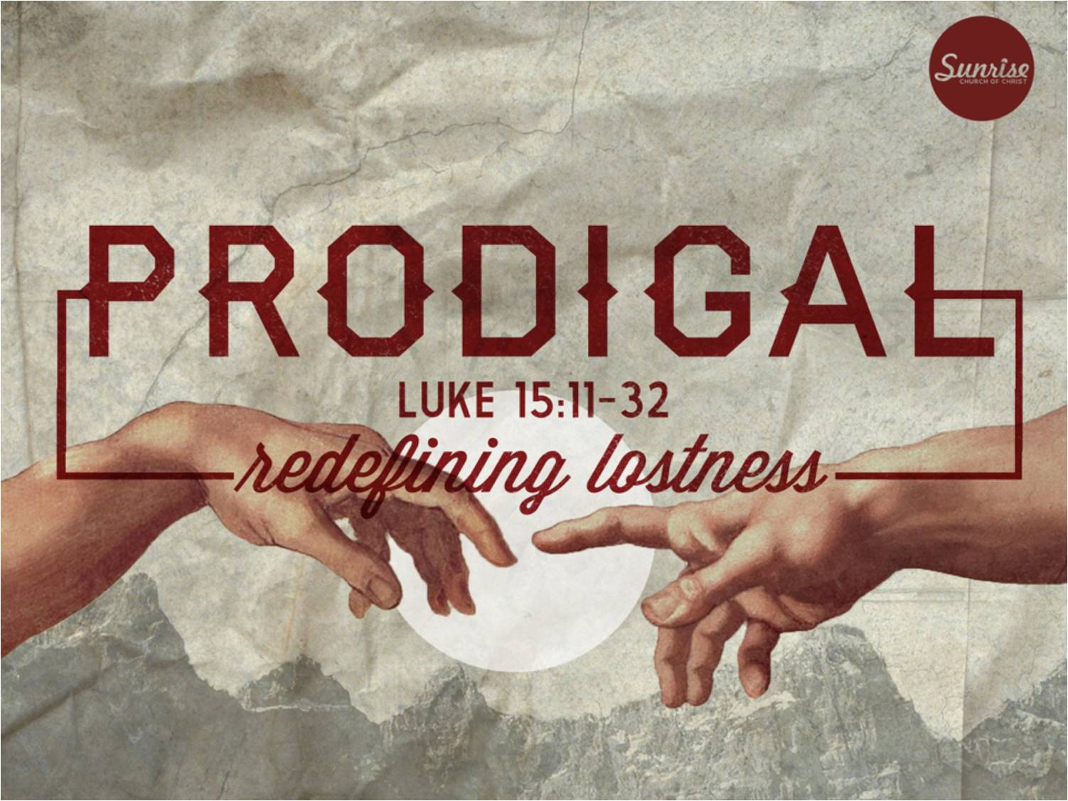 Prodigal - Sunrise Church of Christ